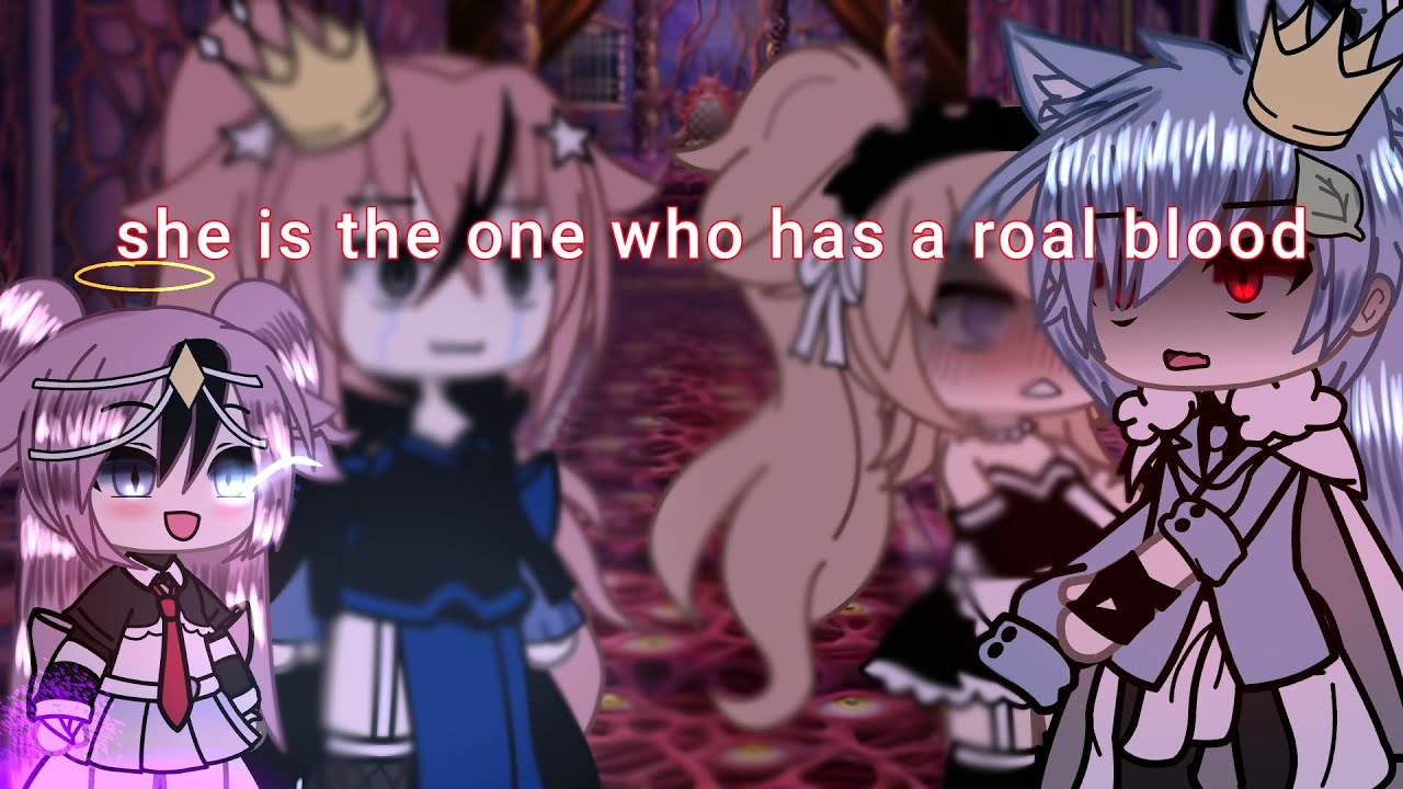 #Pov.she is one with the roal blood🥀||meme||gacha life - YouTube