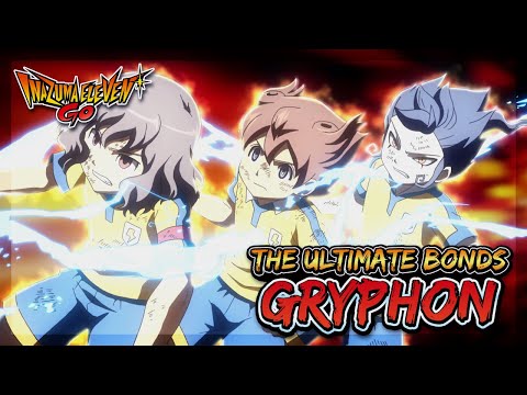 Inazuma Eleven GO The Ultimate Bonds, Gryphon! [Best Quality]