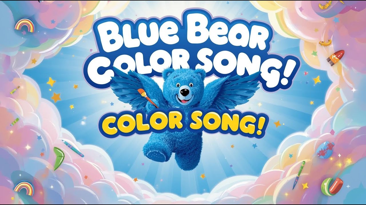 Blue Bear’s Color Song 🌈 | Fun Learning Songs & Nursery Rhymes for Kids ...