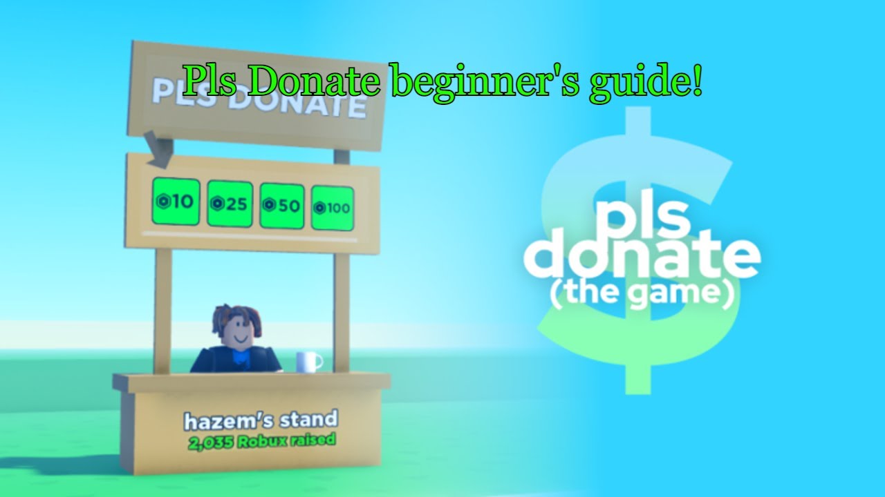 PLS DONATE (Beginner's Guide) EASY STEPS! - YouTube