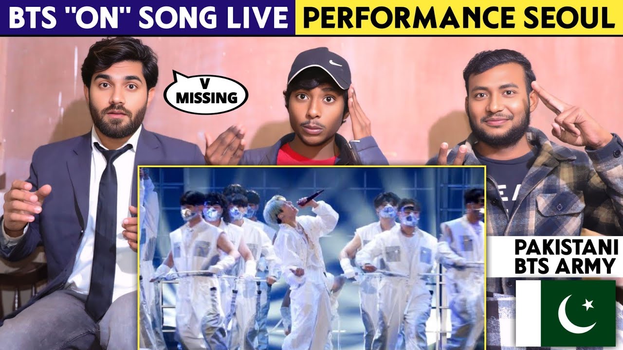 Bts On Song Live Performance in Seoul - Pakistani Reaction - Shan ...