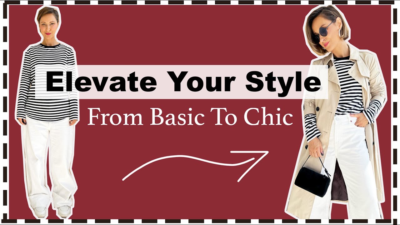 How To Make Your Outfits Better Using Only Basic Clothes - YouTube