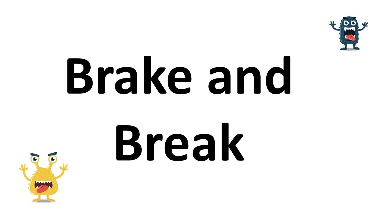 Brake or Break? - YouTube