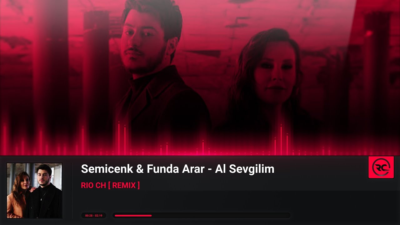 Semicenk & Funda Arar - Al Sevgilim Remix [ RIO CH ] - YouTube
