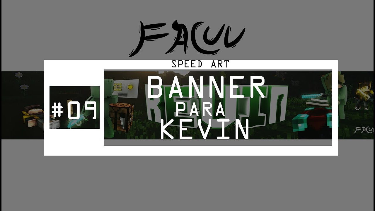 SPEED ART #09 | BANNER PARA KEVIN | HAGO GRATIS - YouTube
