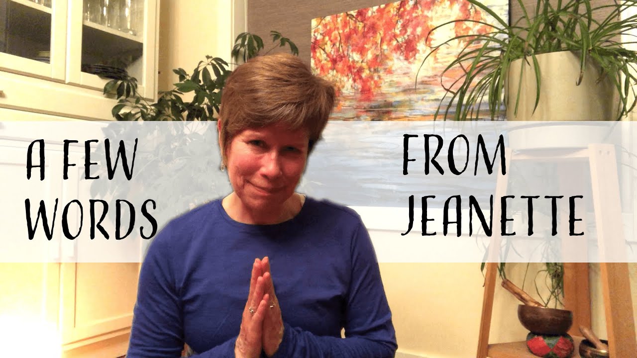 A Few Words From Jeanette - YouTube