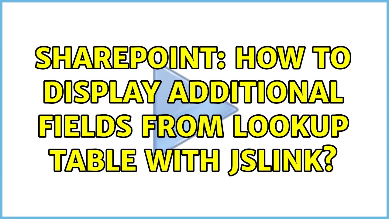 Sharepoint How To Display Additional Fields From Lookup Table With Jslink 3 Solutions