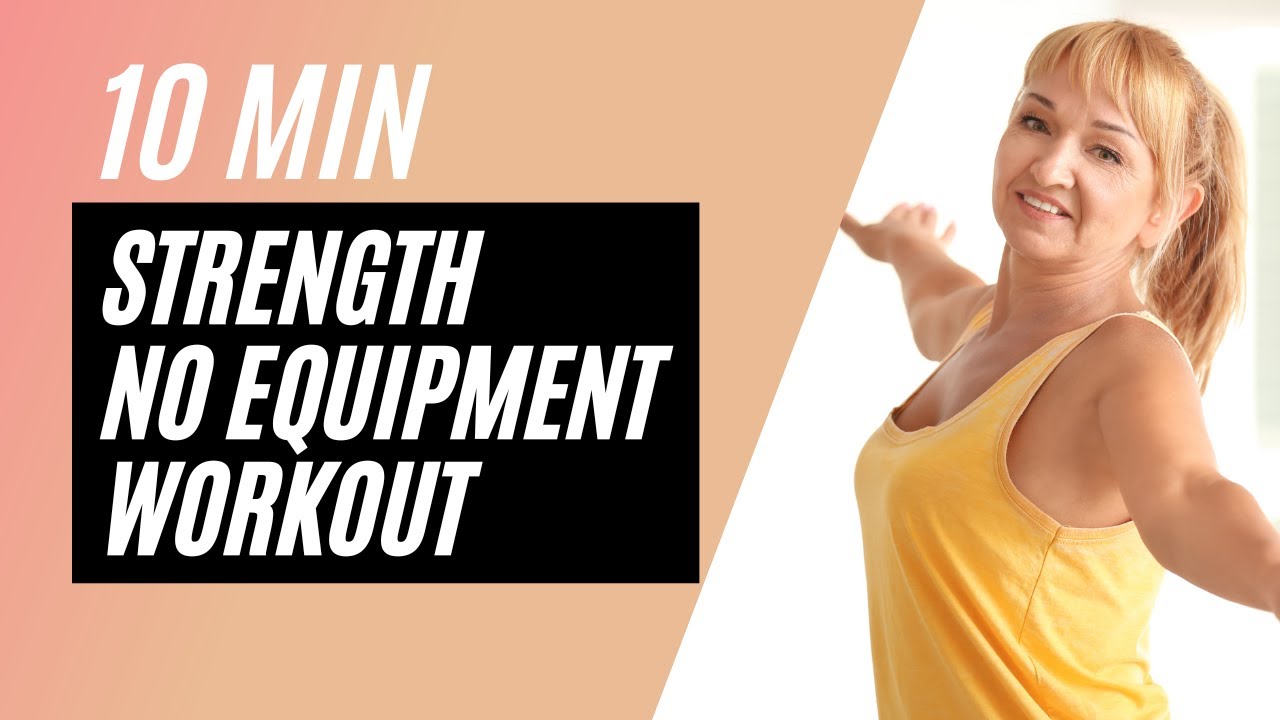 Beginners Strength Workout No Equipment Needed Full Body Workout Simple ...
