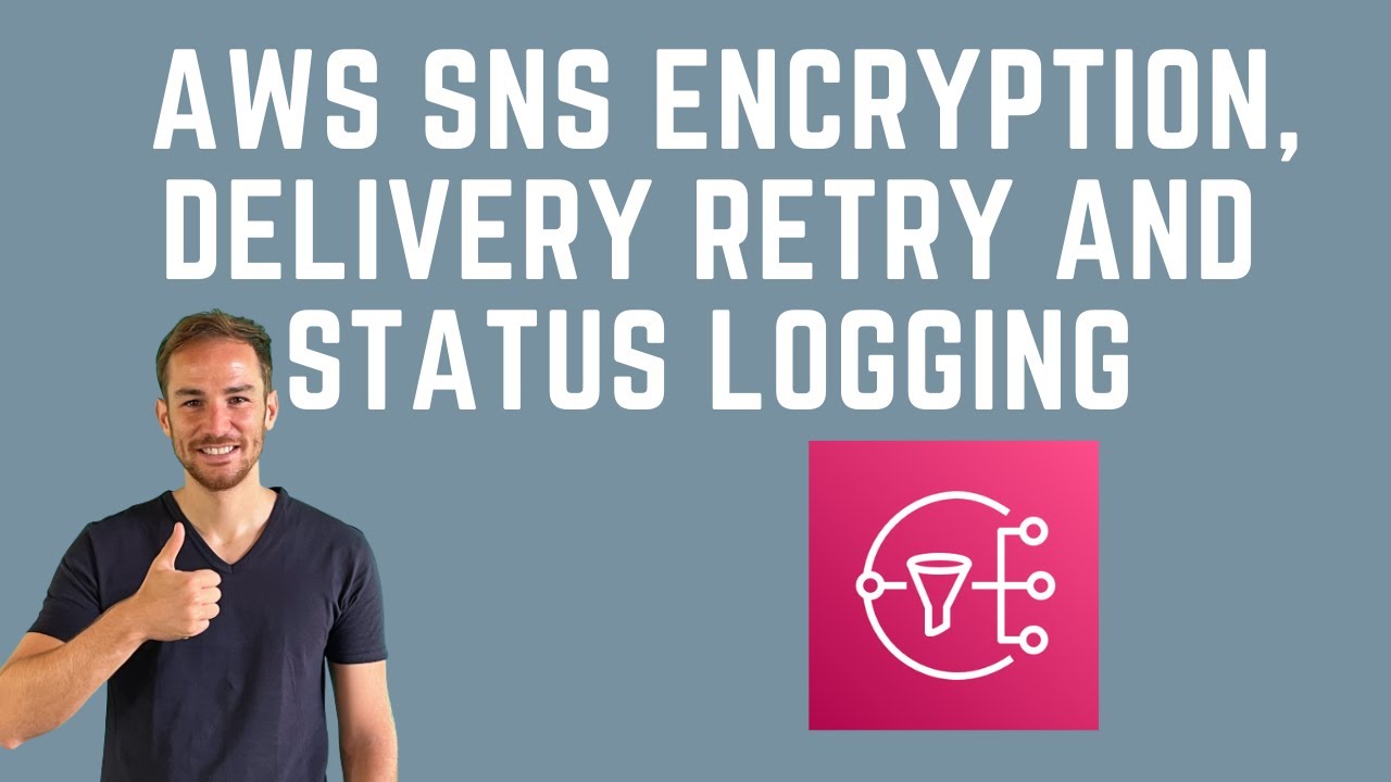 AWS SNS Encryption Delivery Retry And Status Logging Explained YouTube aws-sns-encryption-delivery-retry-and-status-logging-explained-youtube