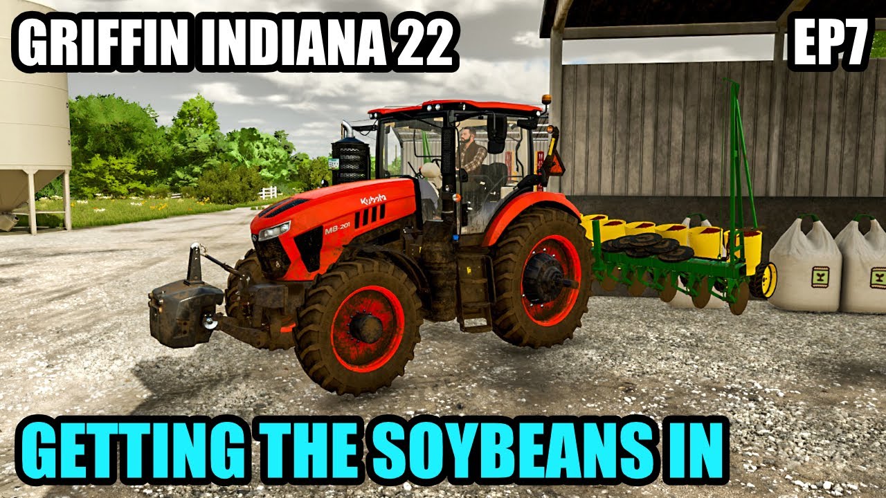 GETTING THE SOYBEANS IN | Griffin Indiana FS22 Let’s Play - Farming ...