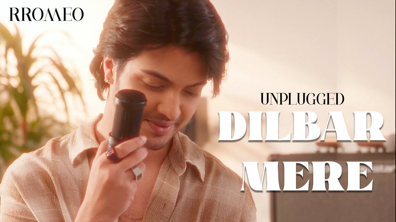 Dilbar Mere - Unplugged by Rromeo - YouTube