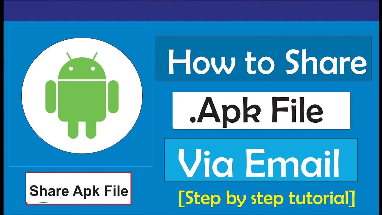 How to Share apk Files Via Email - YouTube