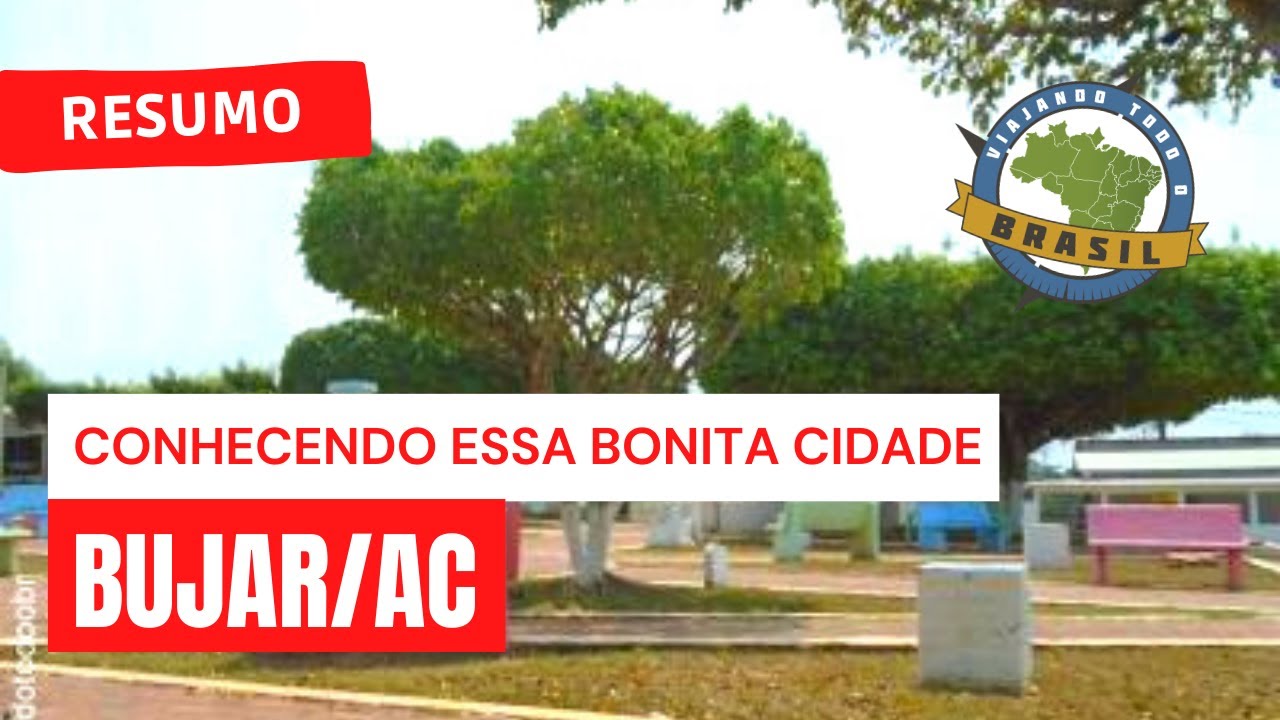 Bujari/AC - Viajando Todo o Brasil - YouTube