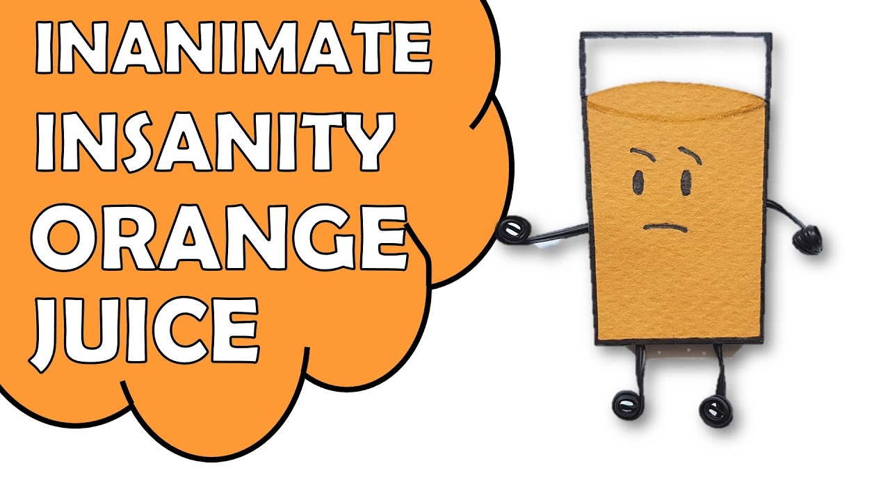 How To Make Inanimate Insanity ORANGE JUICE (OJ) - YouTube