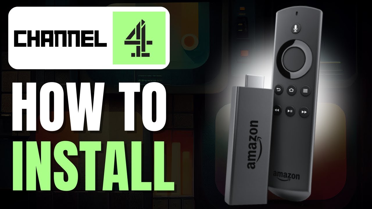 How to Install Channel 4 on Amazon FireStick - YouTube