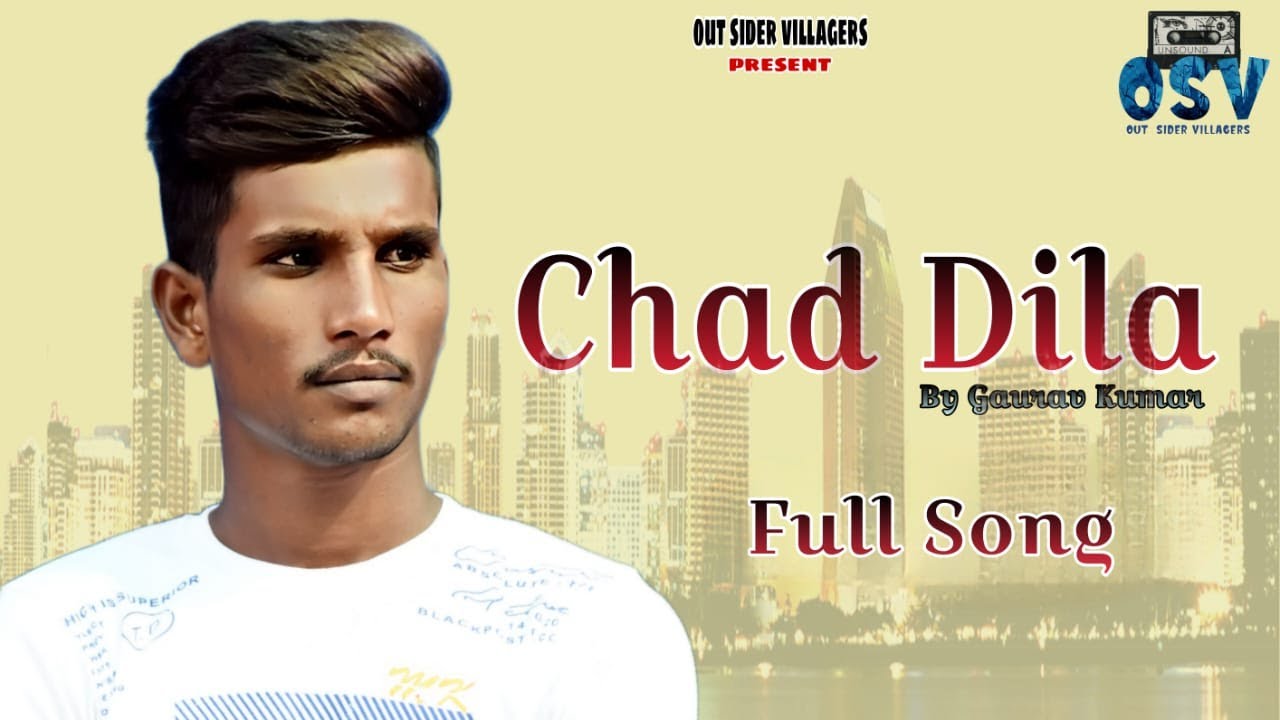 Chad Dila (full song) | Gaurav kumar | Audio song | New Punjabi Song ...