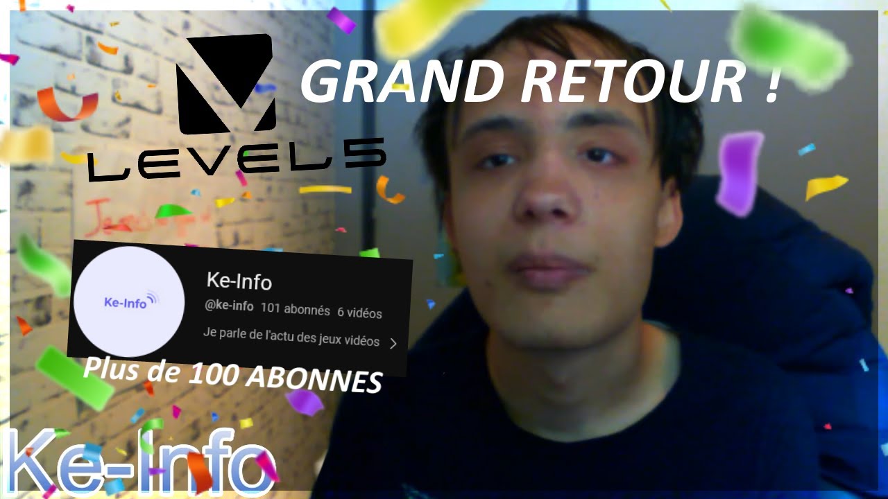 Keo-News #2 | Le grand retour de Level 5 ! Merci pour les 100 Abonnés - YouTube