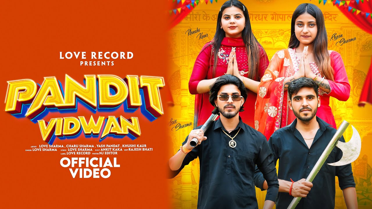 Pandit Vidwan | New Brahman song | New Pandit Song 2024 | Love Sharma ...