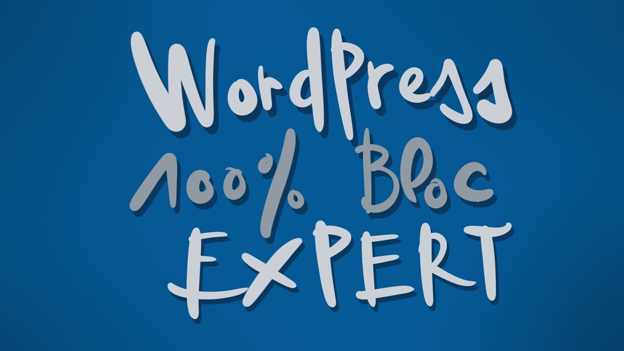 WordPress 100% Bloc Expert - YouTube