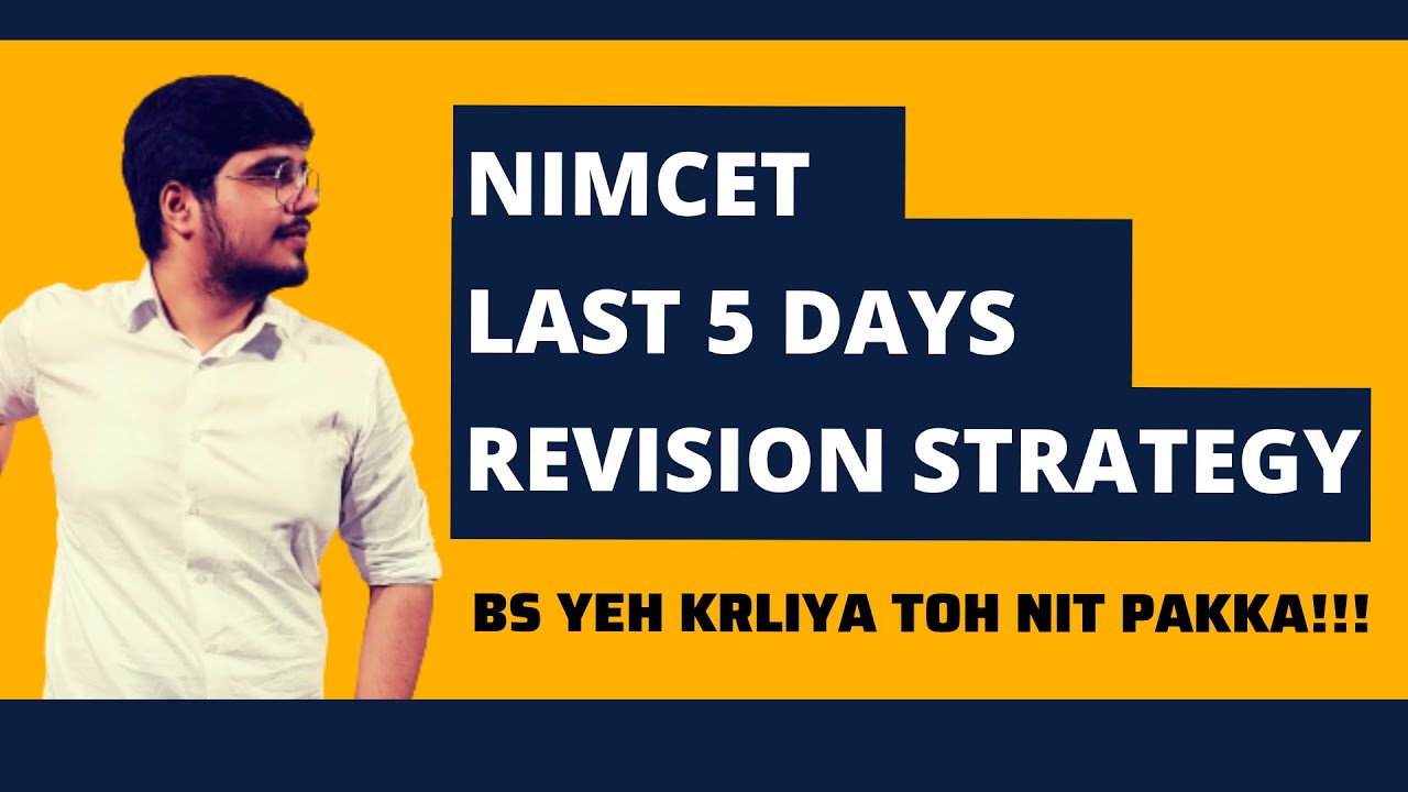 "Mastering the Last Week Before NIMCET: Tips from Toppers for Exam ...