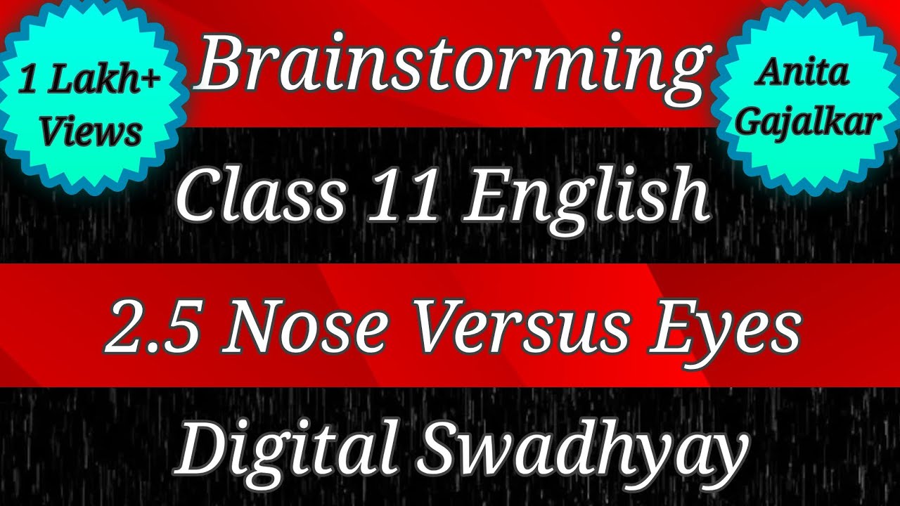Brainstorming class 11 English 2.5 Nose versus eyes । 11th English 2.5 ...
