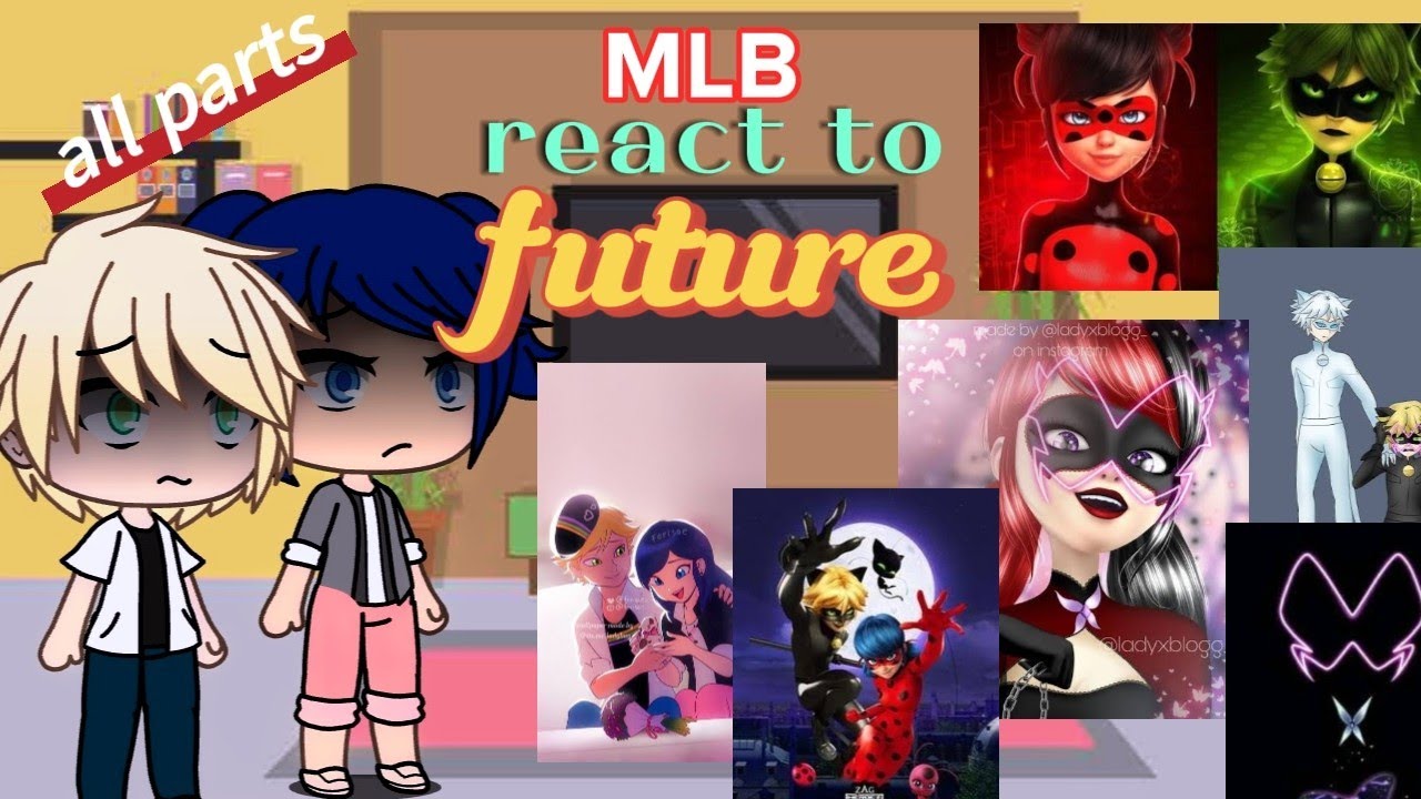 Past mlb ( season1 ) react to future tiktok edits | all parts | Gacha ...