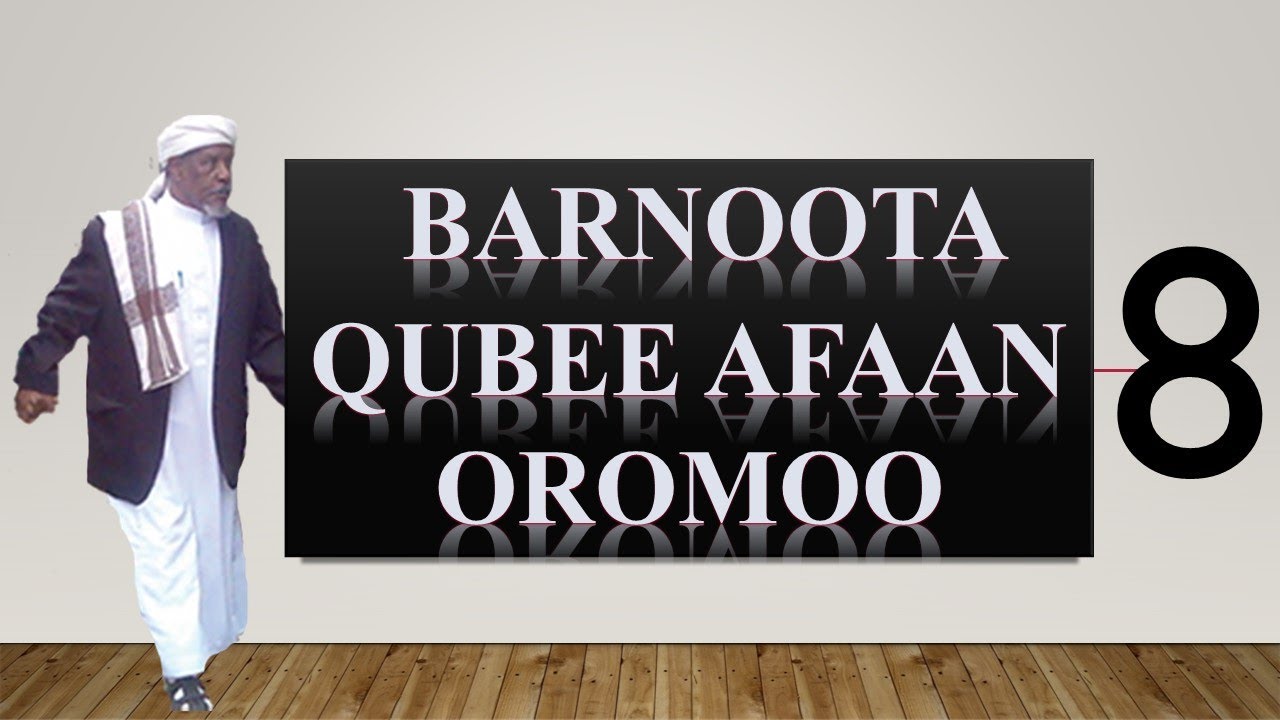 KITAABA FURAA AFAAN OROMOO KUTAA 8 - YouTube