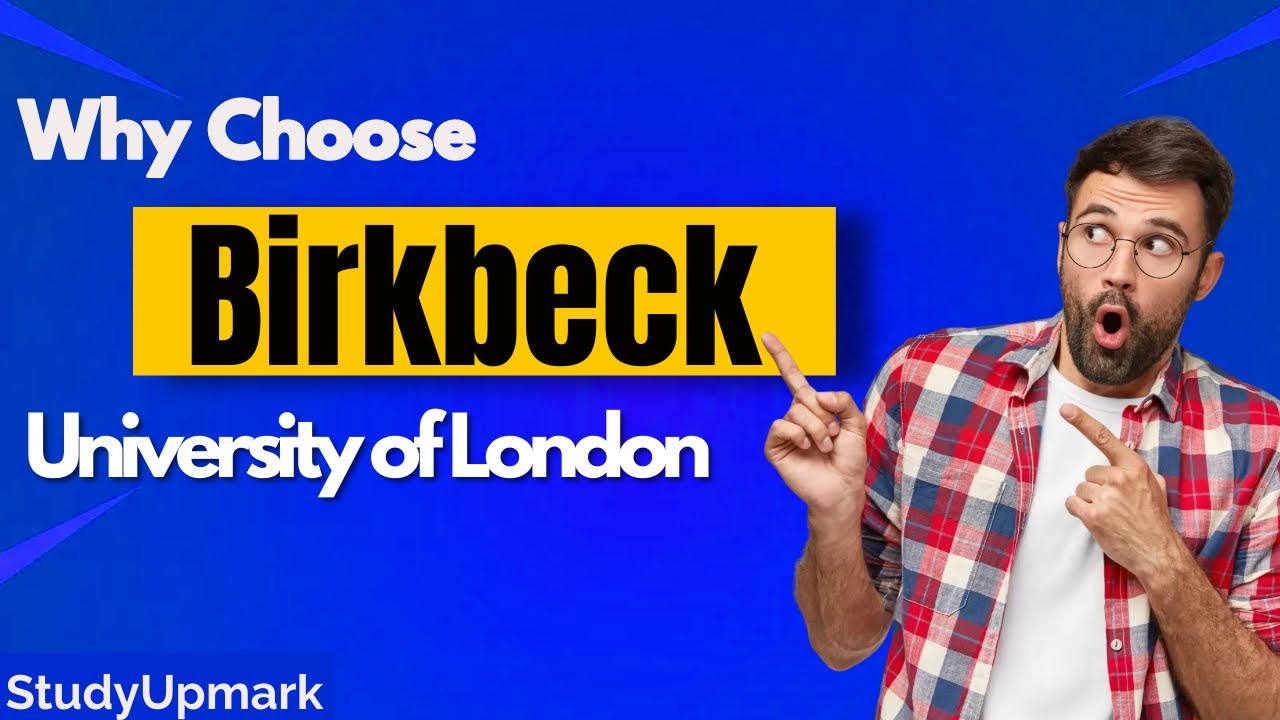 Why Birkbeck University of London is the Top Choice for Students I ...