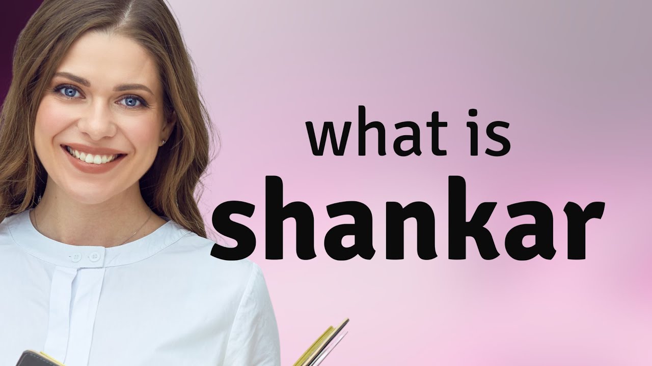 Shankar — definition of SHANKAR - YouTube