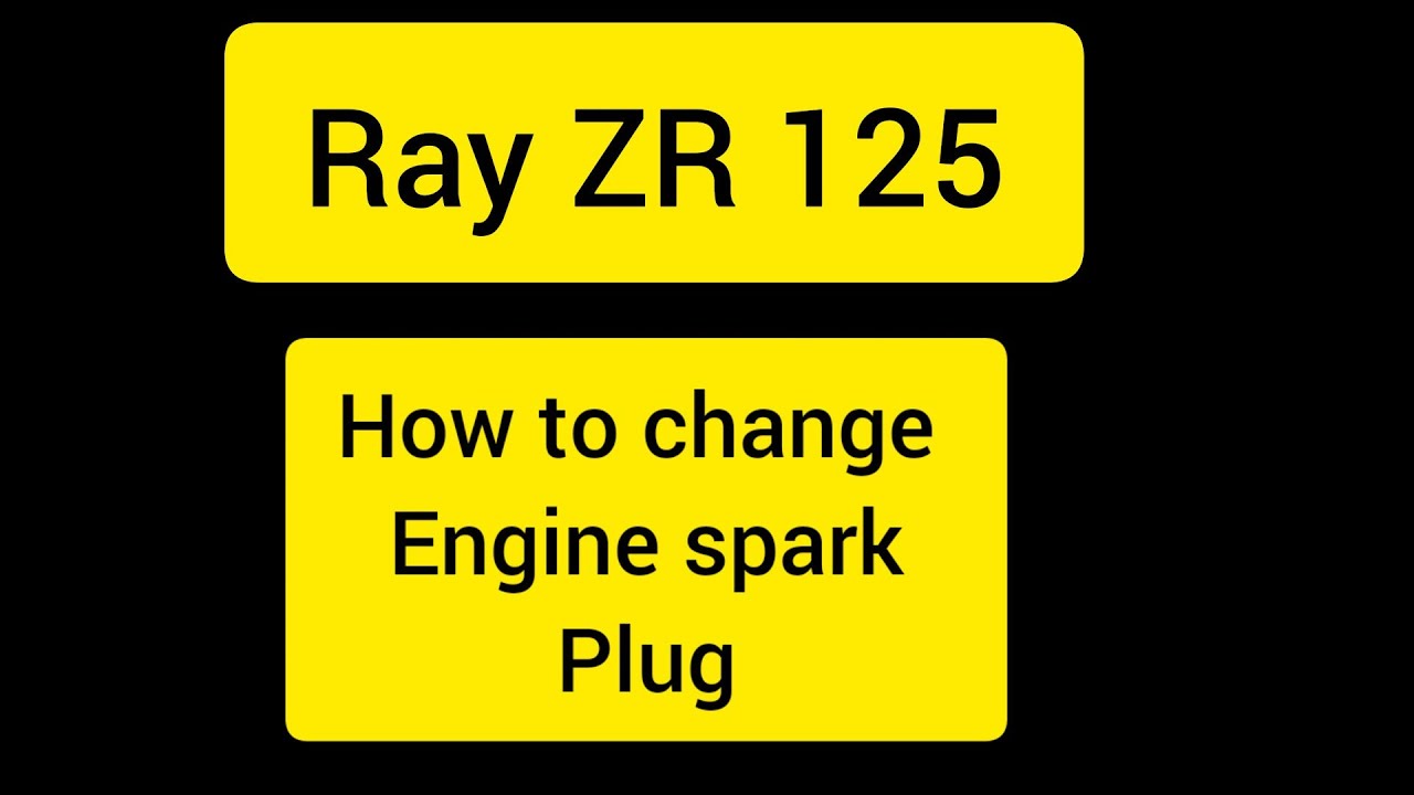 Yamaha Ray ZR 125 | Spark plug change | How to change Spark plug in Ray ...