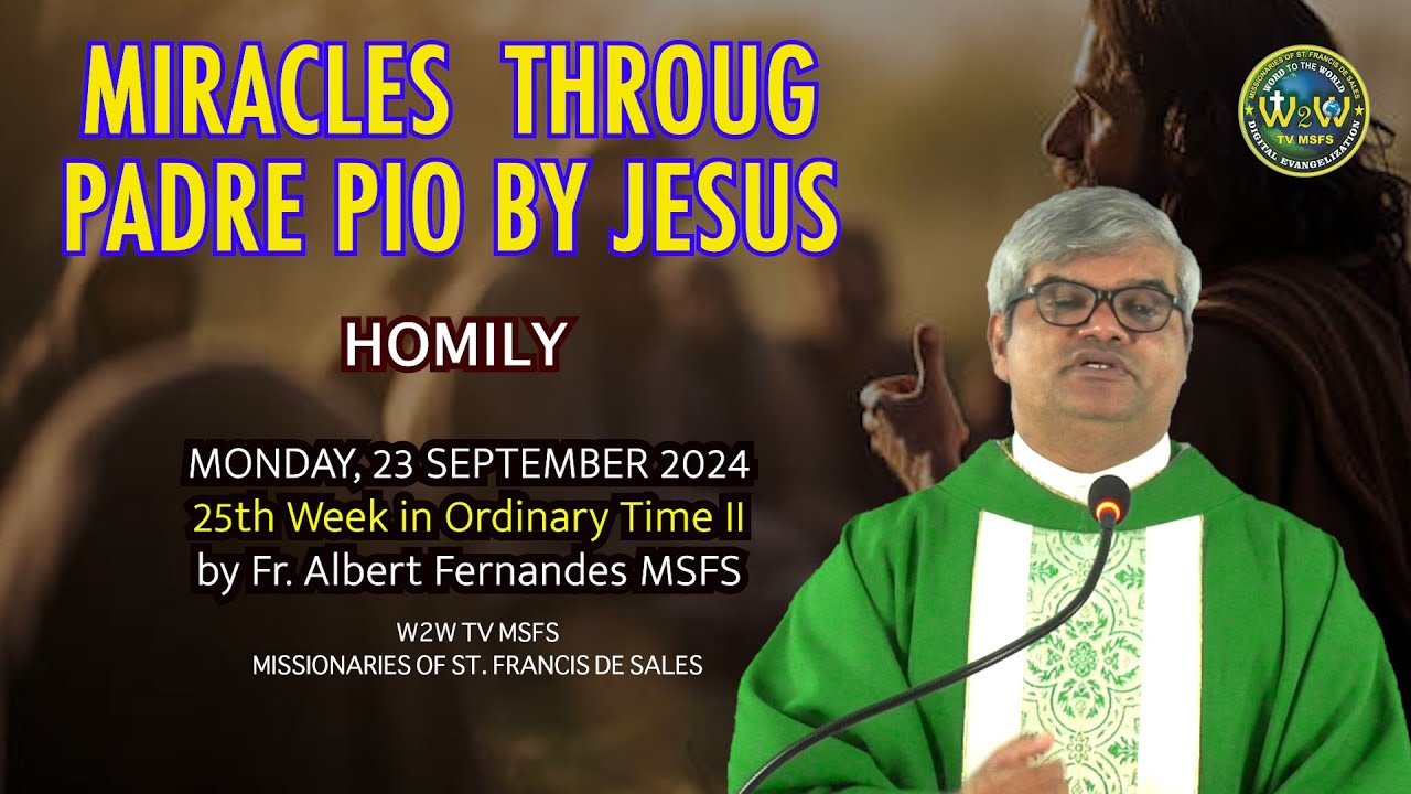 HOMILY | 23 SEPTEMBER 2024 | 25TH WEEK IN ORDINARY TIME II by Fr Albert ...