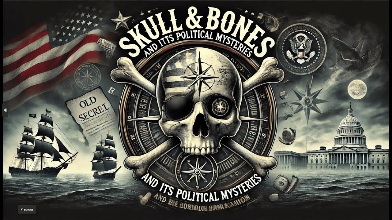 The Secret Society of Skull & Bones and Its Political Mysteries ...