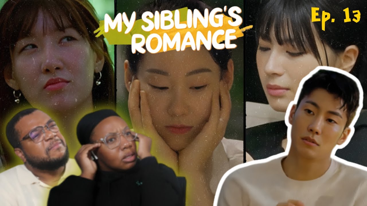 I'm SOOO confused - Ep. 13 Reaction My Sibling's Romance (연애남매) - YouTube