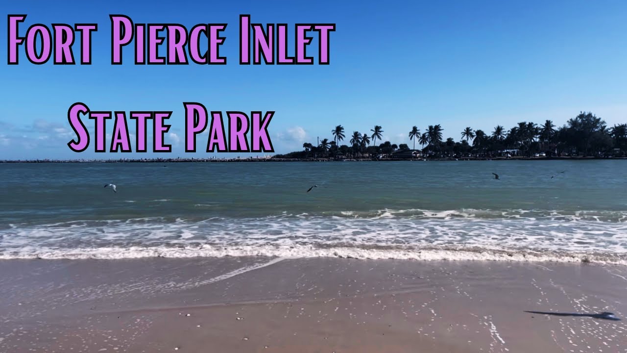 More Scenes from Fort Pierce Inlet State Park - YouTube
