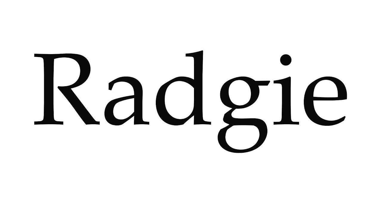 How to Pronounce Radgie - YouTube