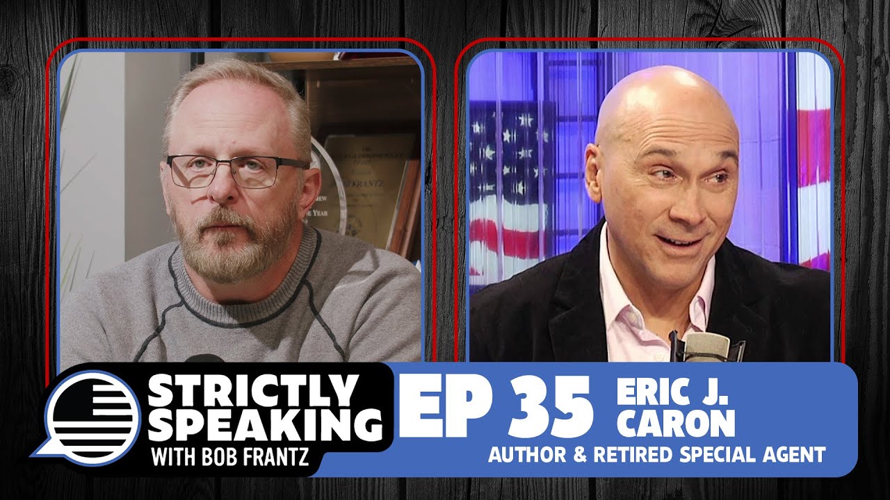 ERIC J. CARON - Strictly Speaking with Bob Frantz - Ep. 35 - YouTube