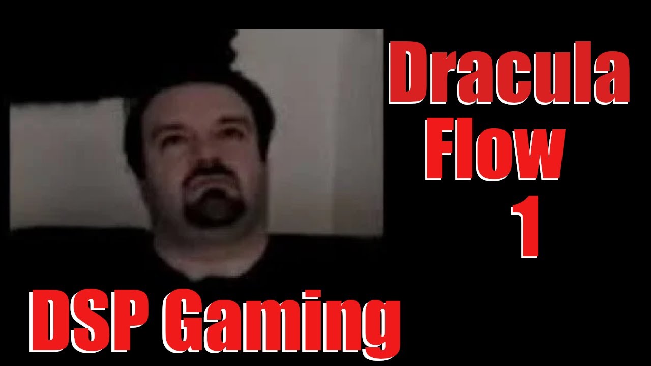 DSP Gaming Dracula Flow 1 - YouTube