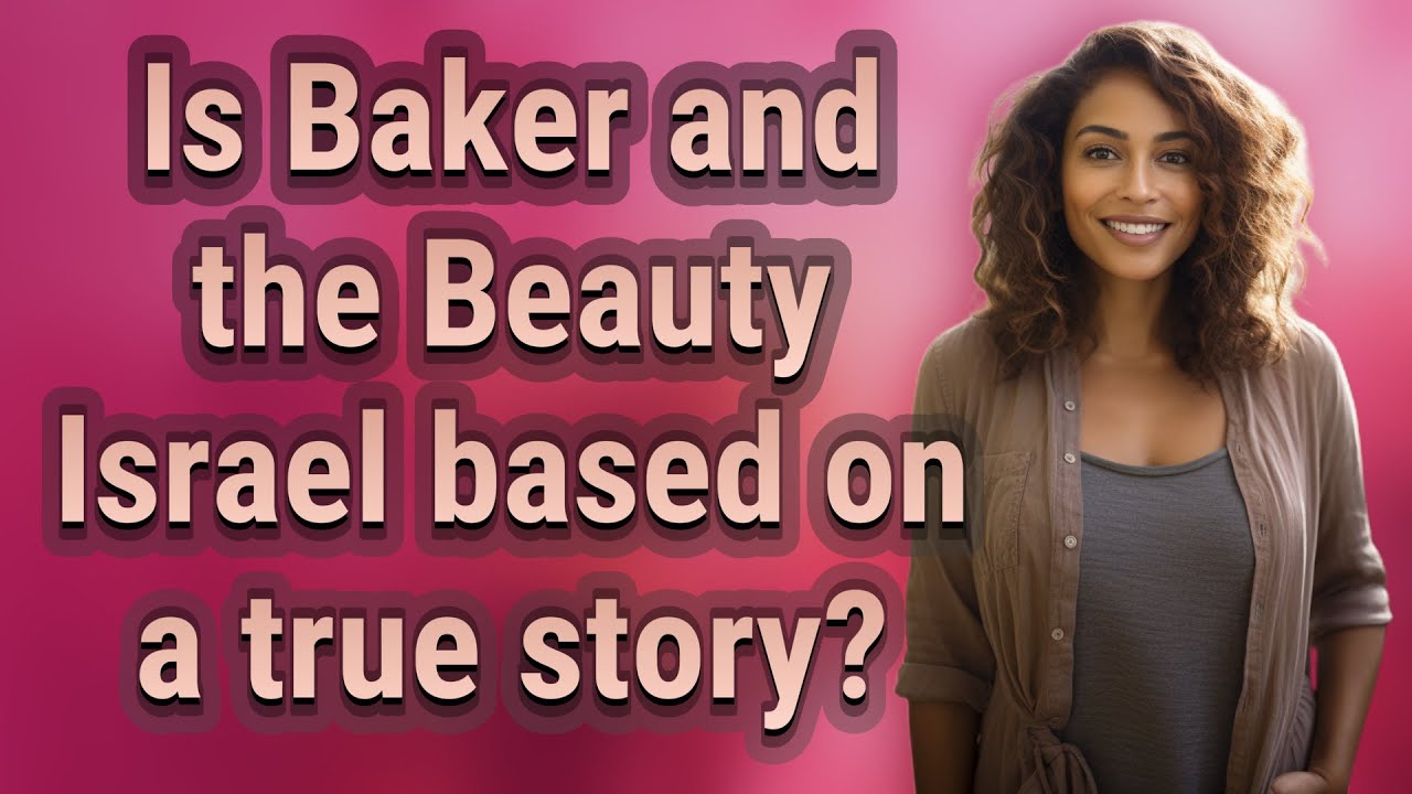 Is Baker and the Beauty Israel based on a true story? - YouTube
