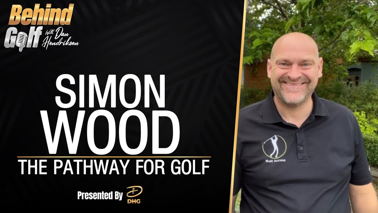 #9 The Pathway for Golf with PGA Pro Simon Wood - YouTube