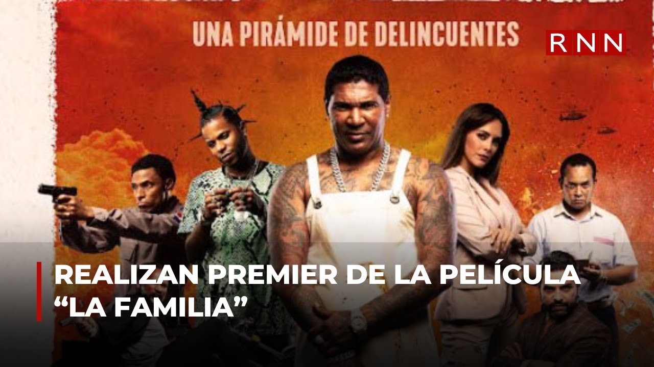 Realizan premier de la película “La familia” - YouTube