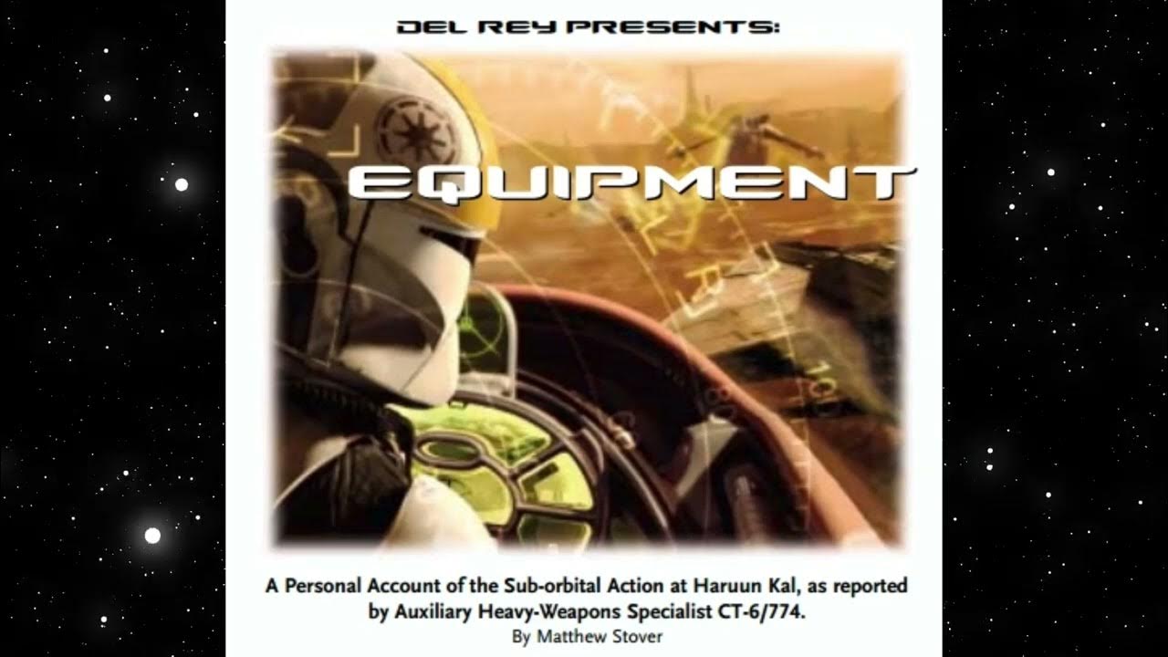 Star Wars: Equipment (Short Story) - YouTube