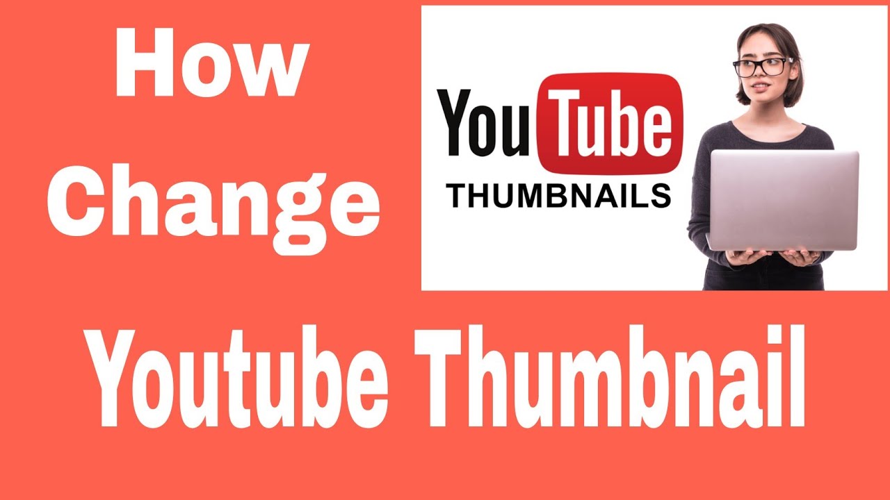How to Change youtube Thumbnail |#How to change youtube Thumbnail - YouTube