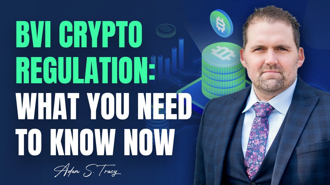 BVI Crypto Regulation: What You Need to Know Now | Adam S. Tracy - YouTube