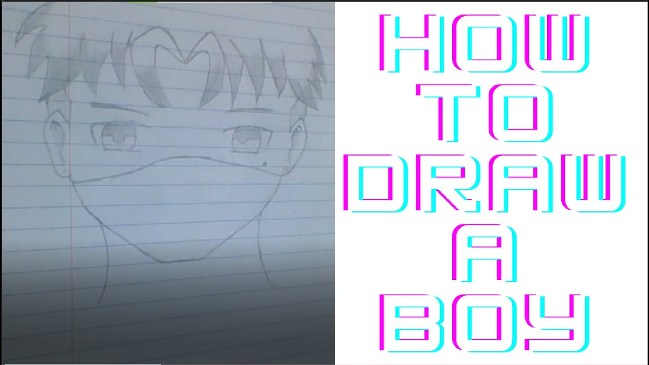 HOW TO DRAW A BOY - YouTube