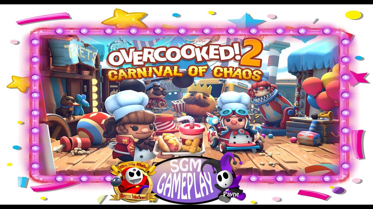CARNIVAL OF CHAOS LEVEL 2-2-OVERCOOKED ALL YOU CAN EAT- OVERCOOKED 2 ...