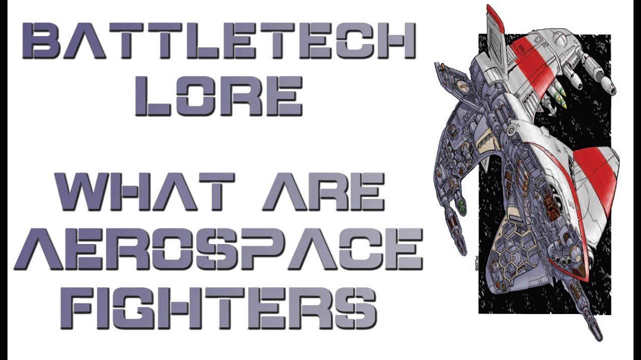 Battletech Lore - What is an Aerospace Fighter? - YouTube