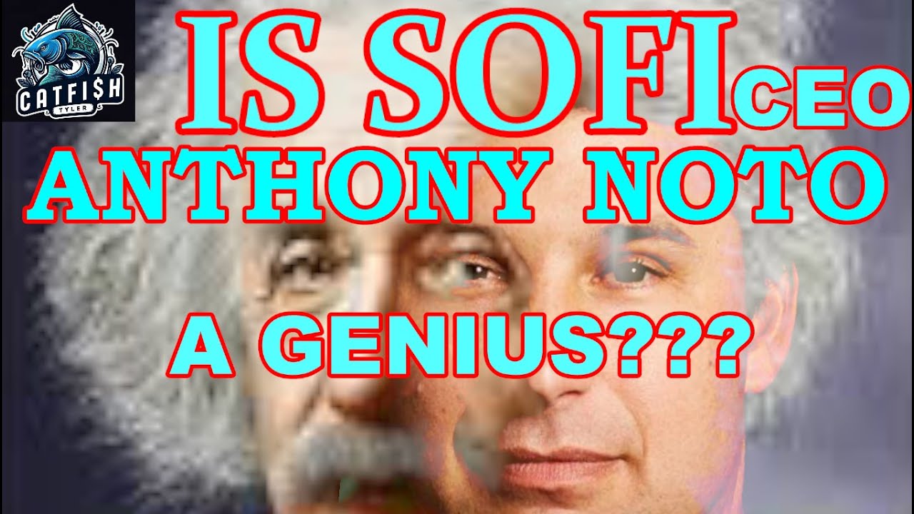 SOFI CEO NOTO, GENIUS LEVEL INTELLIGENCE ? L@@K NOW OR MISS A ONCE IN A ...