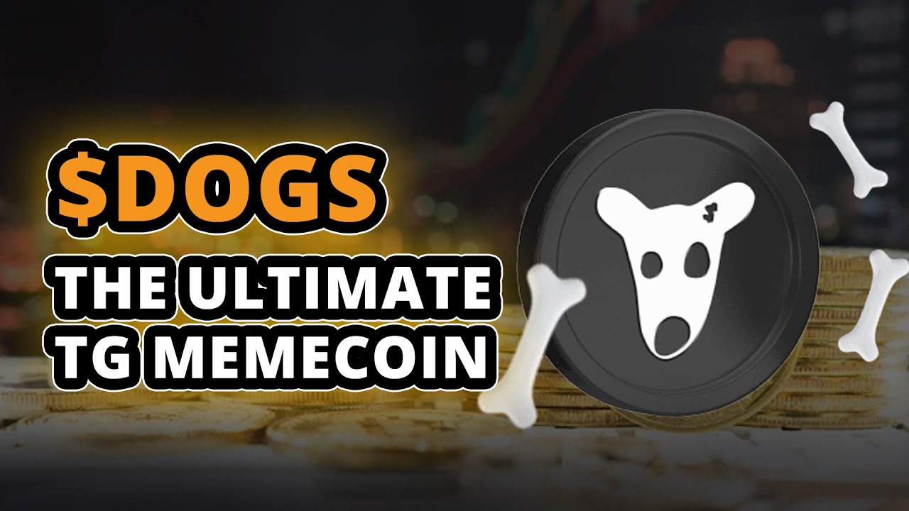 What is $DOGS? The TON Memecoin Rewarding Telegram Users for Loyalty ...