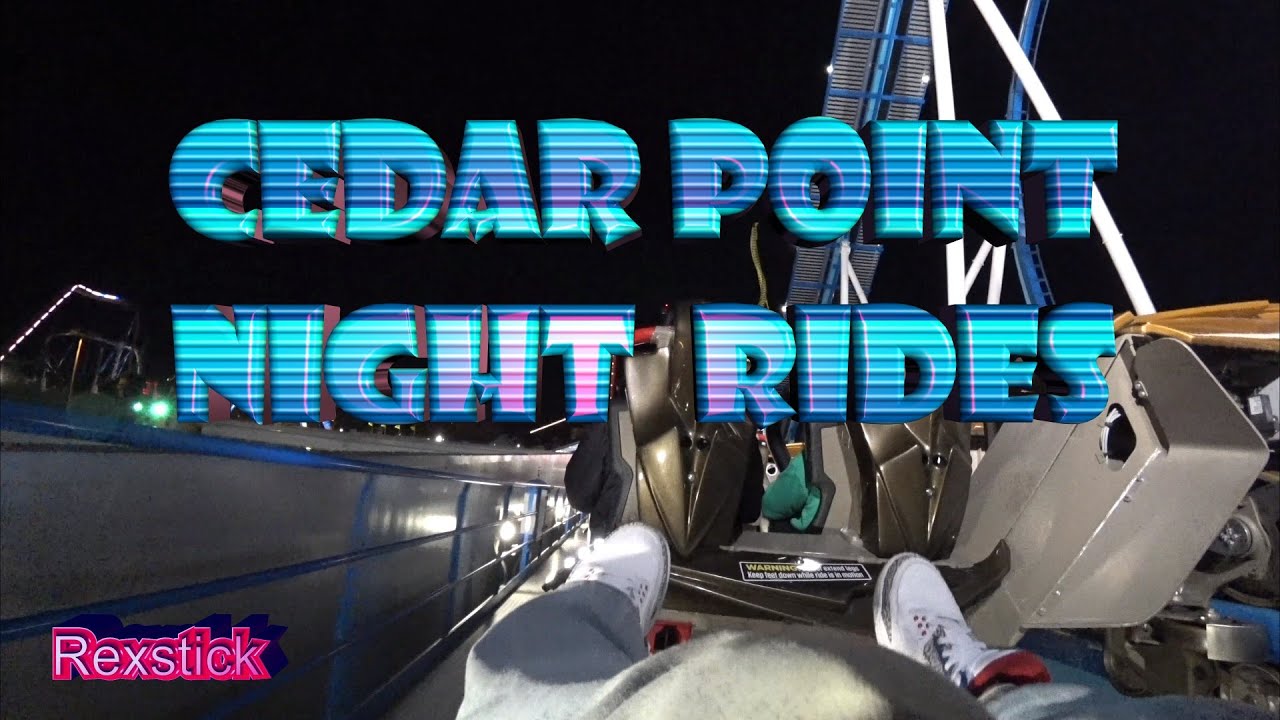 Cedar Point Rides at Night - YouTube