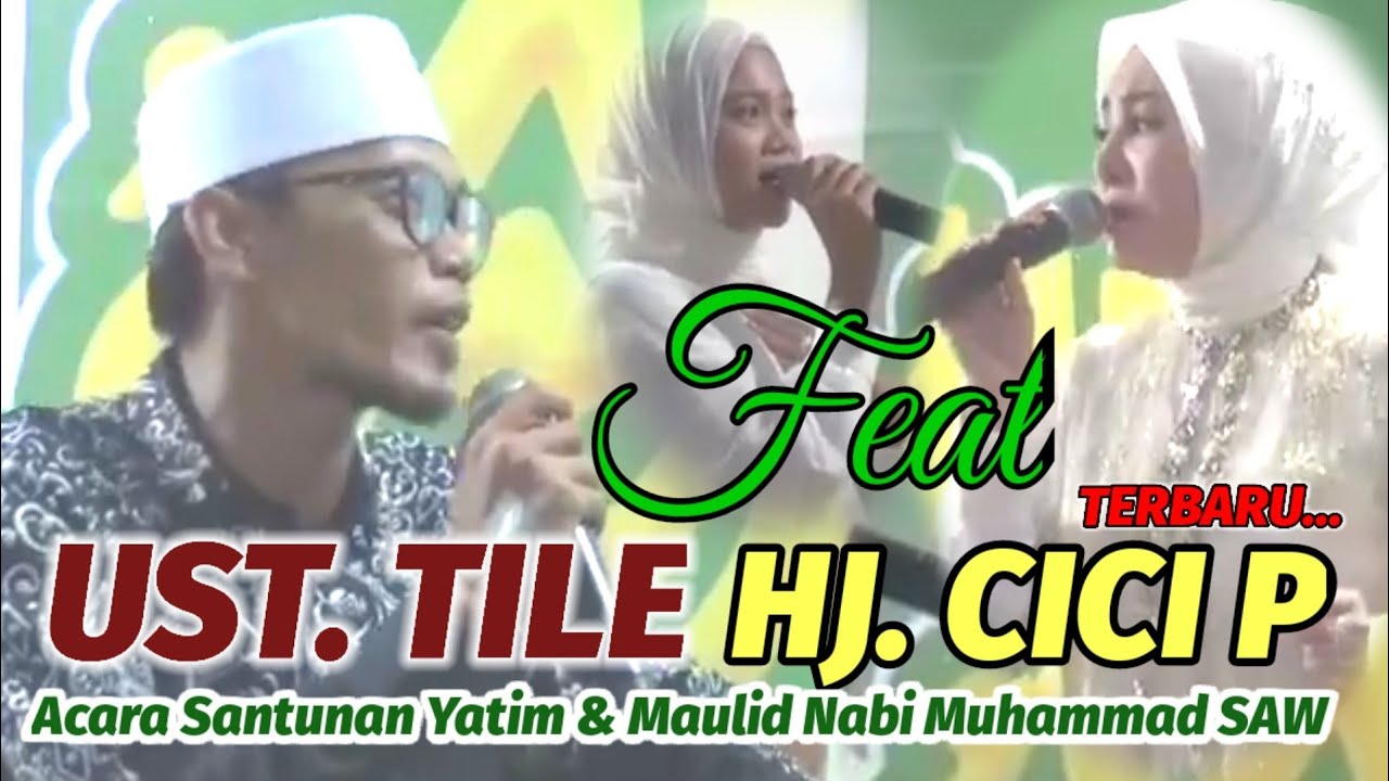 Ustad Tile Terbaru Feat Hj Cici Paramida Santunan Yatim dan Maulid - YouTube